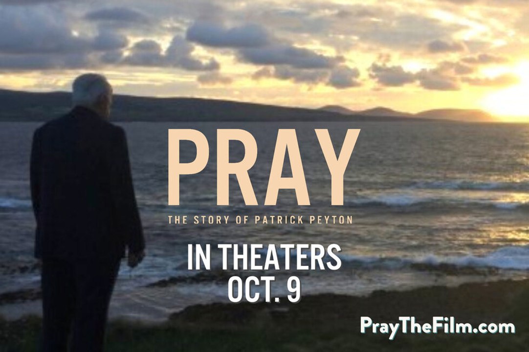 Pray: The Story Of Patrick Peyton Trailer #1 (2020) Father Willy ...