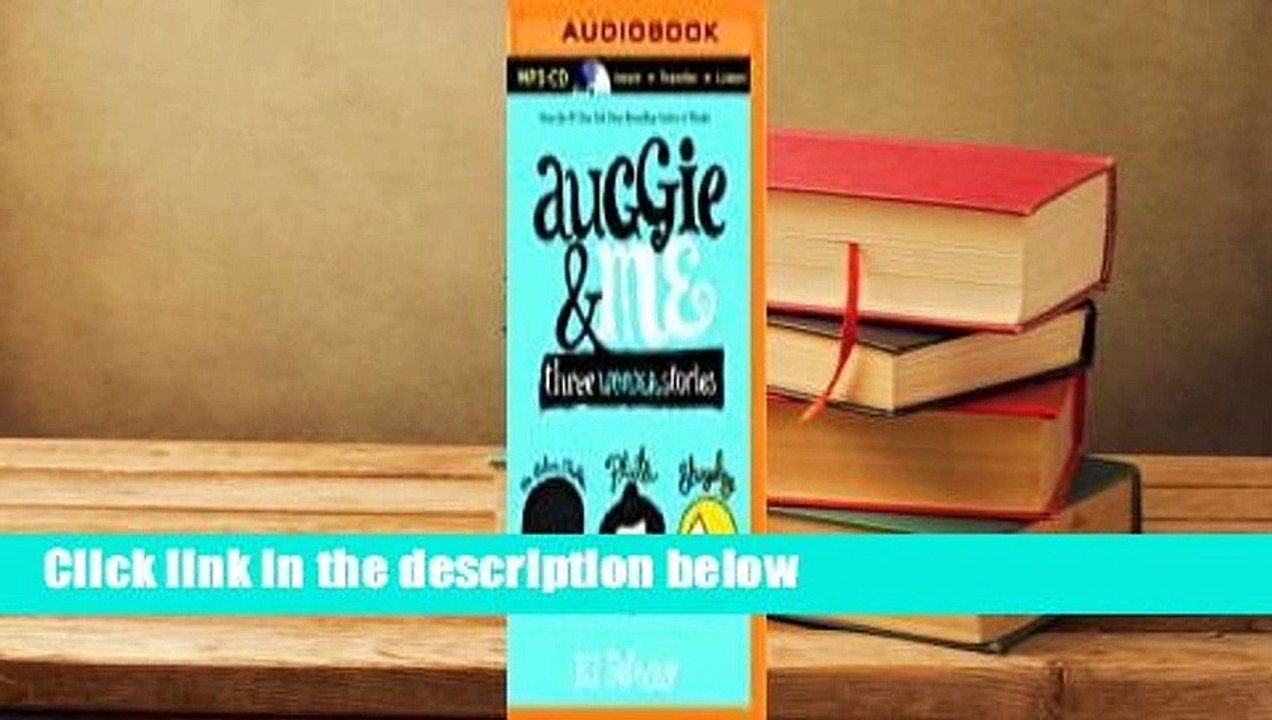 Auggie Me: Three Wonder Stories For Kindle - video Dailymotion
