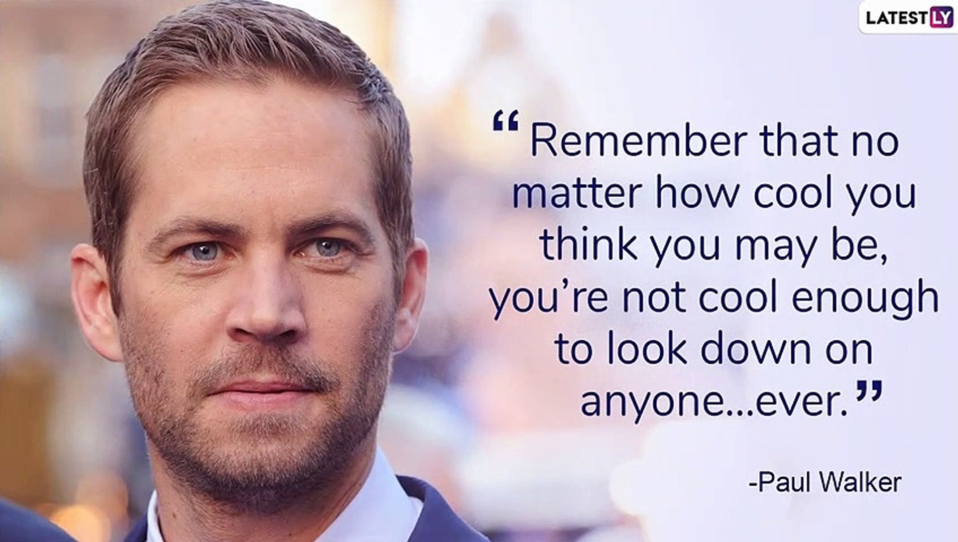 Paul Walker Quotes 62 Inspirational Paul Walker Quotes (TRIBUTE)