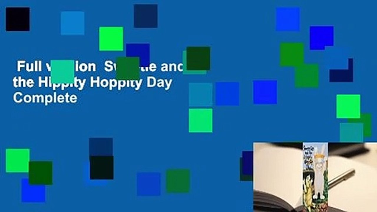 Full version Sweetie and the Hippity Hoppity Day Complete - video ...