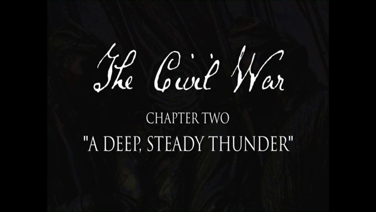 The Ultimate Civil War Series - A Deep, Steady Thunder - Part 2 in HD ...