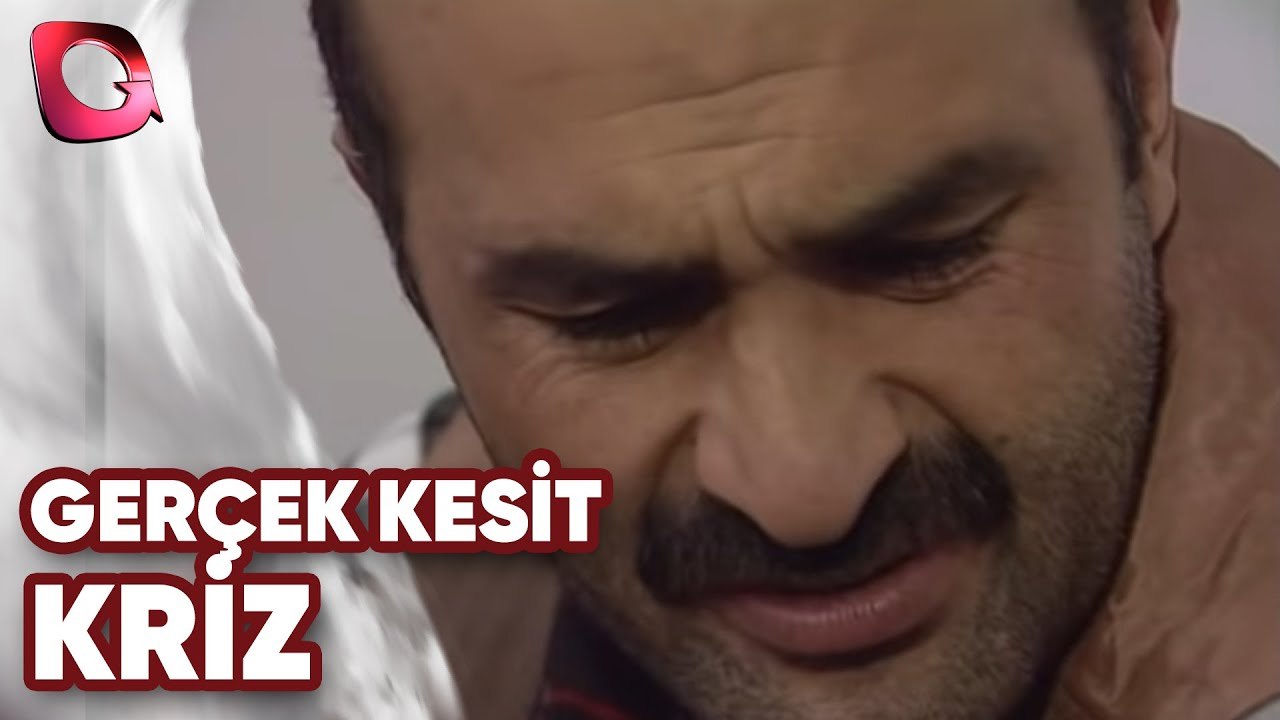 GERÇEK KESİT | KRİZ - Dailymotion Video