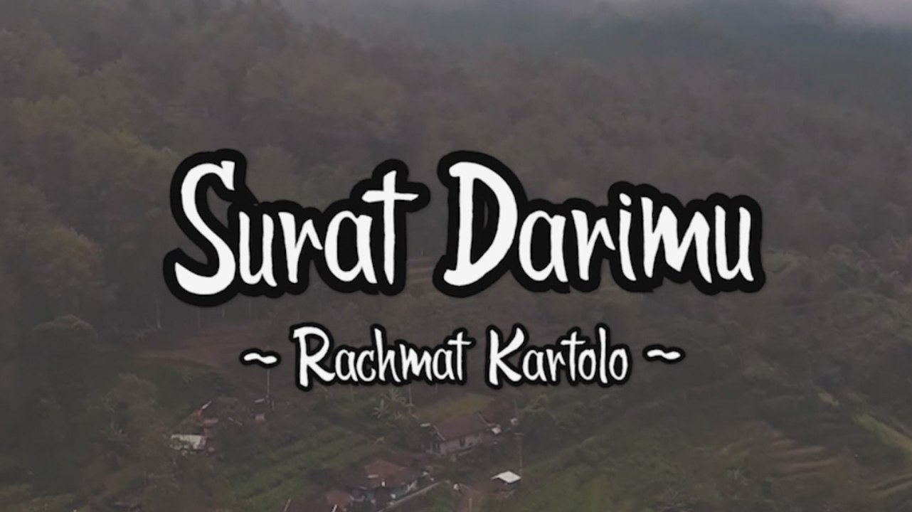 Rachmat Kartolo - Surat Darimu (Official Lyric Video) - video Dailymotion