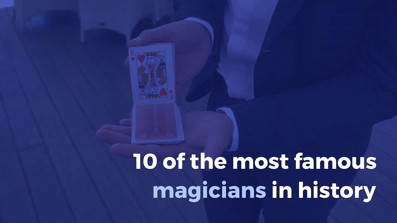 10 of the most famous magicians in history - video Dailymotion
