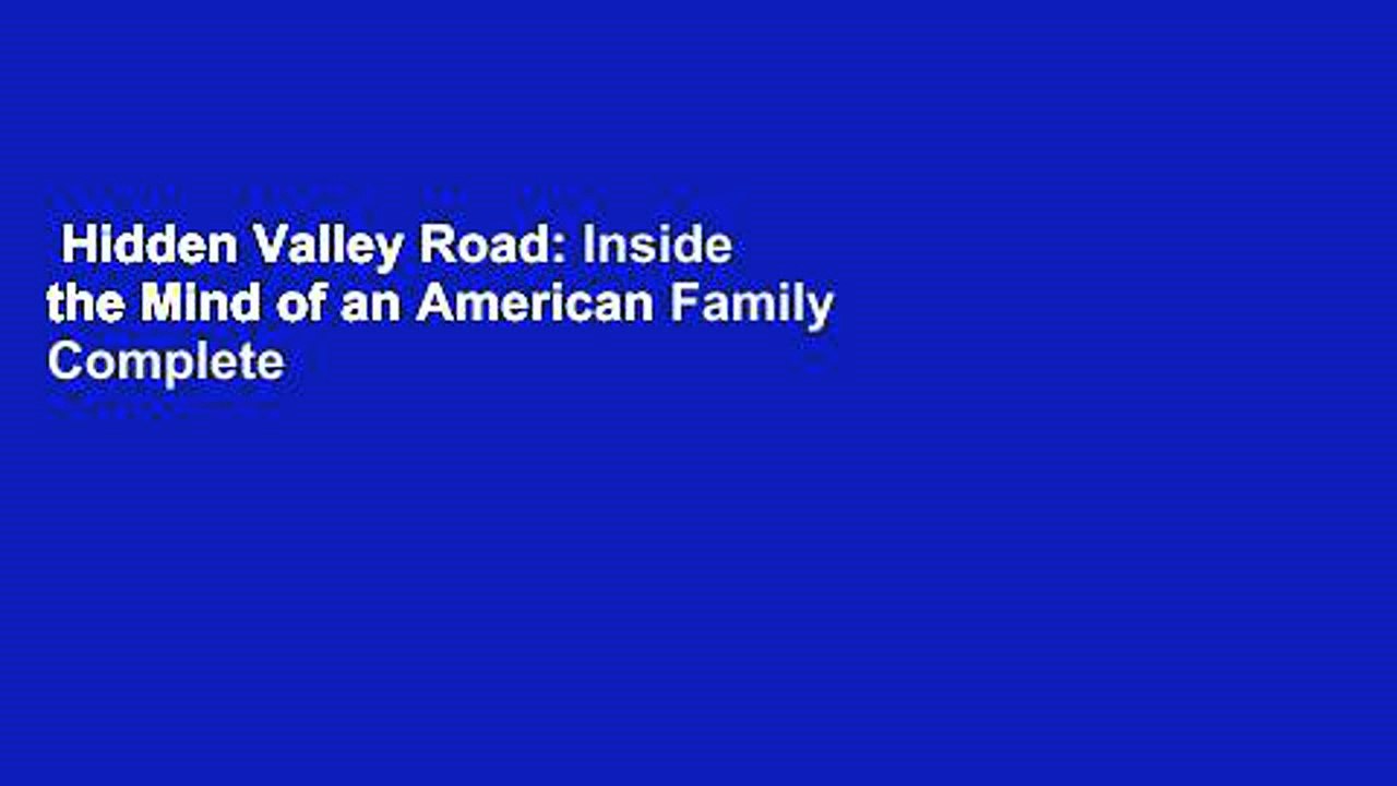 Hidden Valley Road: Inside the Mind of an American Family Complete ...