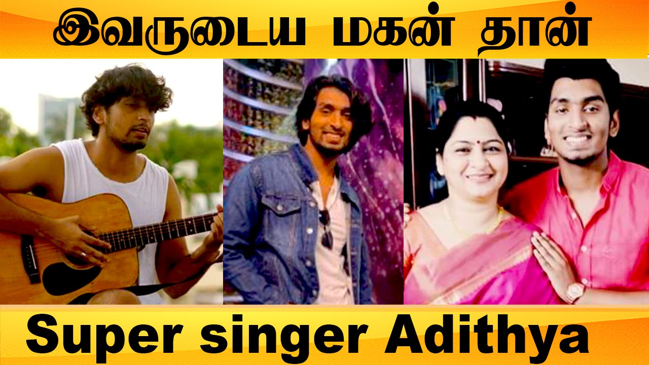 Super Singer Adithya Krishnan Biography | Meera Krishnan, Sam Vishal ...