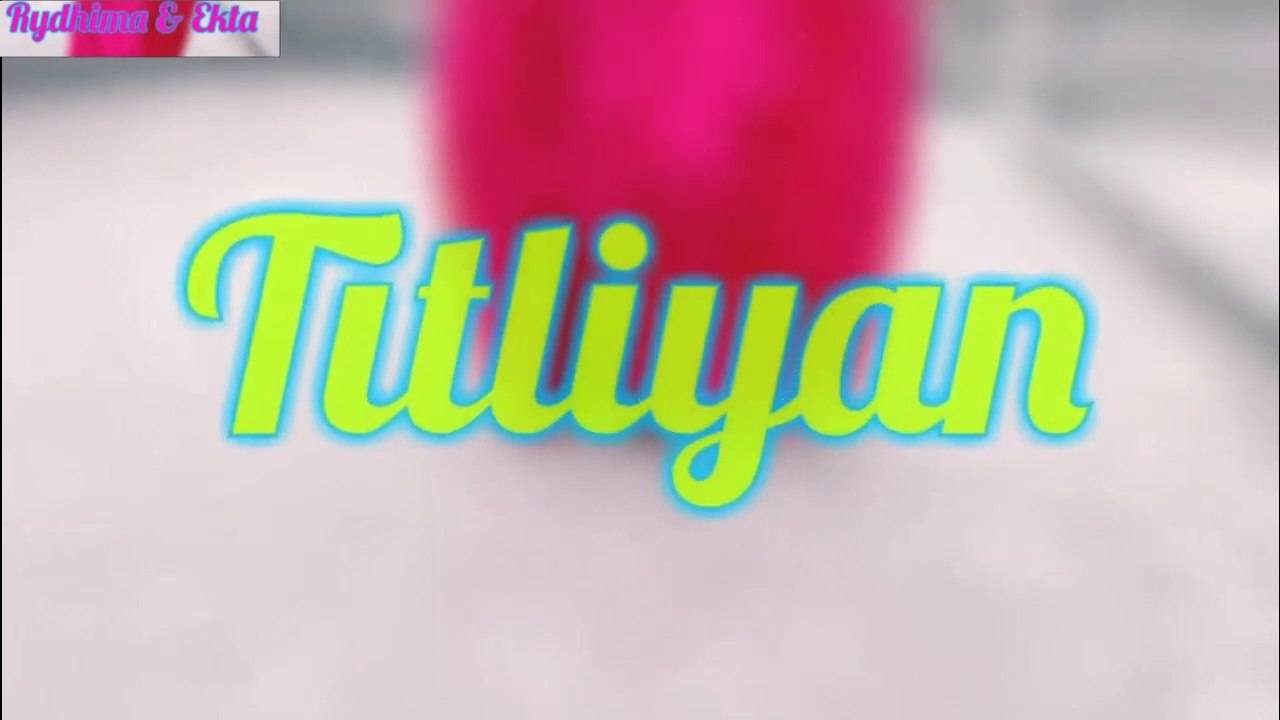 titliyan_full_song_|_titliyan_song_dance_|Titliaan_|_Harrdy_Sandhu ...