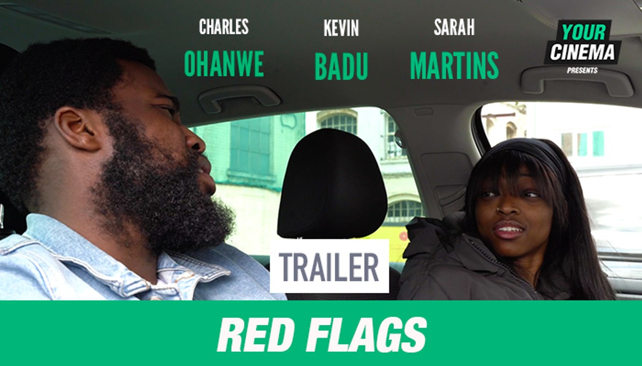 Red Flags [Trailer] Featuring Kevin Badu, Sarah Martins and Charles ...