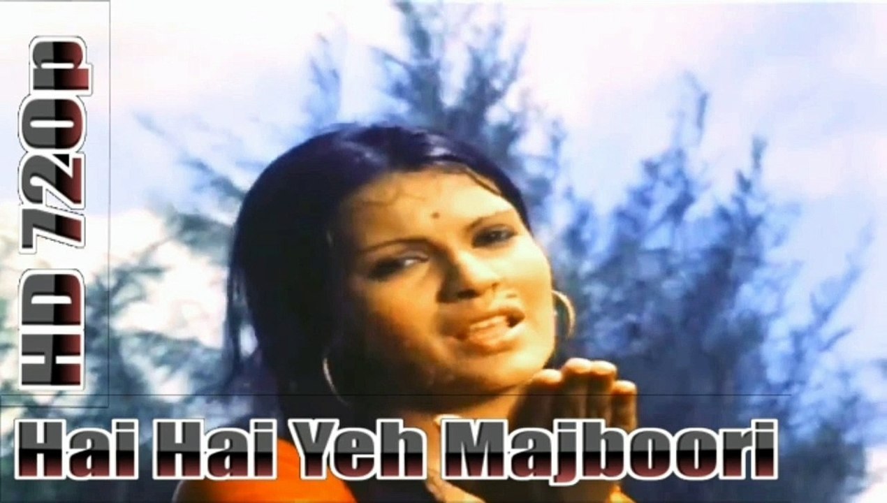 Hai Hai Yeh Majboori - video Dailymotion