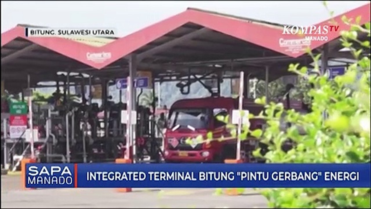 Integrated Terminal Bitung Pintu Gerbang Energi Sulut - Video Dailymotion