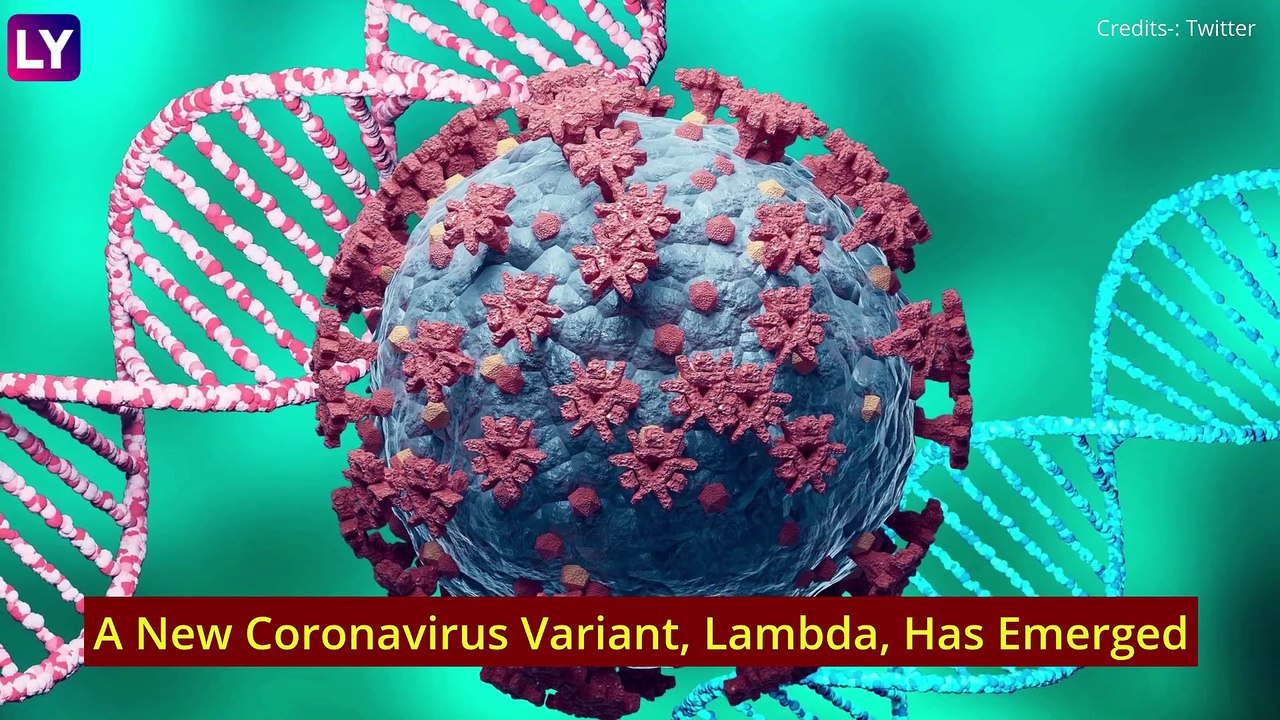 Lambda Coronavirus Variant: Everything You Need To Know About The ...