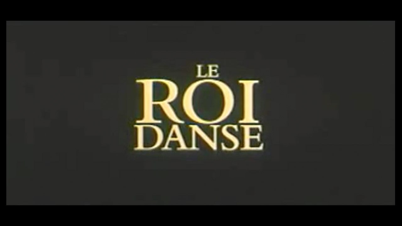 Le Roi Danse Part.1 (2000) En Français - Vidéo Dailymotion