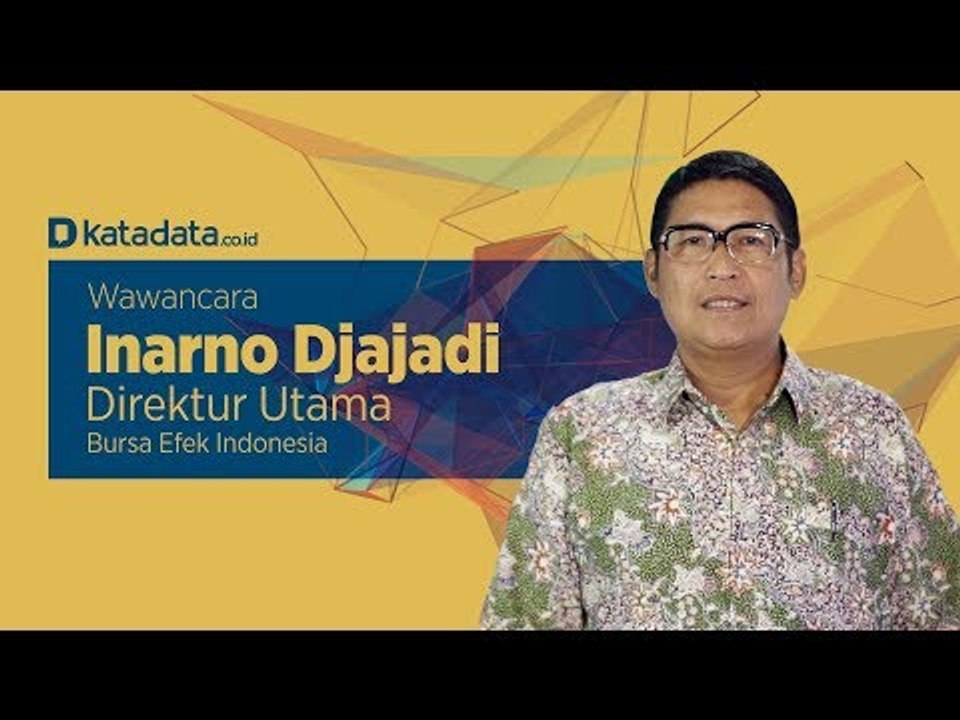 Wawancara Dirut BEI Inarno Djajadi - Video Dailymotion