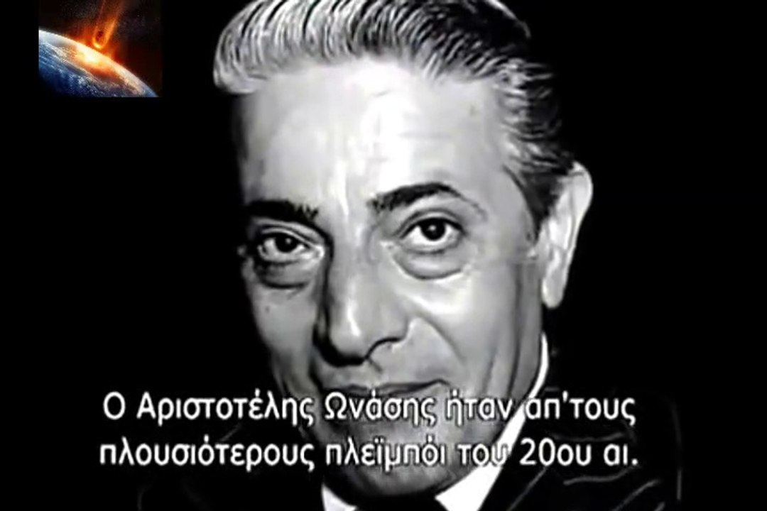 ARISTOTLE ONASSIS / ΑΡΙΣΤΟΤΕΛΗΣ ΩΝΑΣΗΣ - video Dailymotion