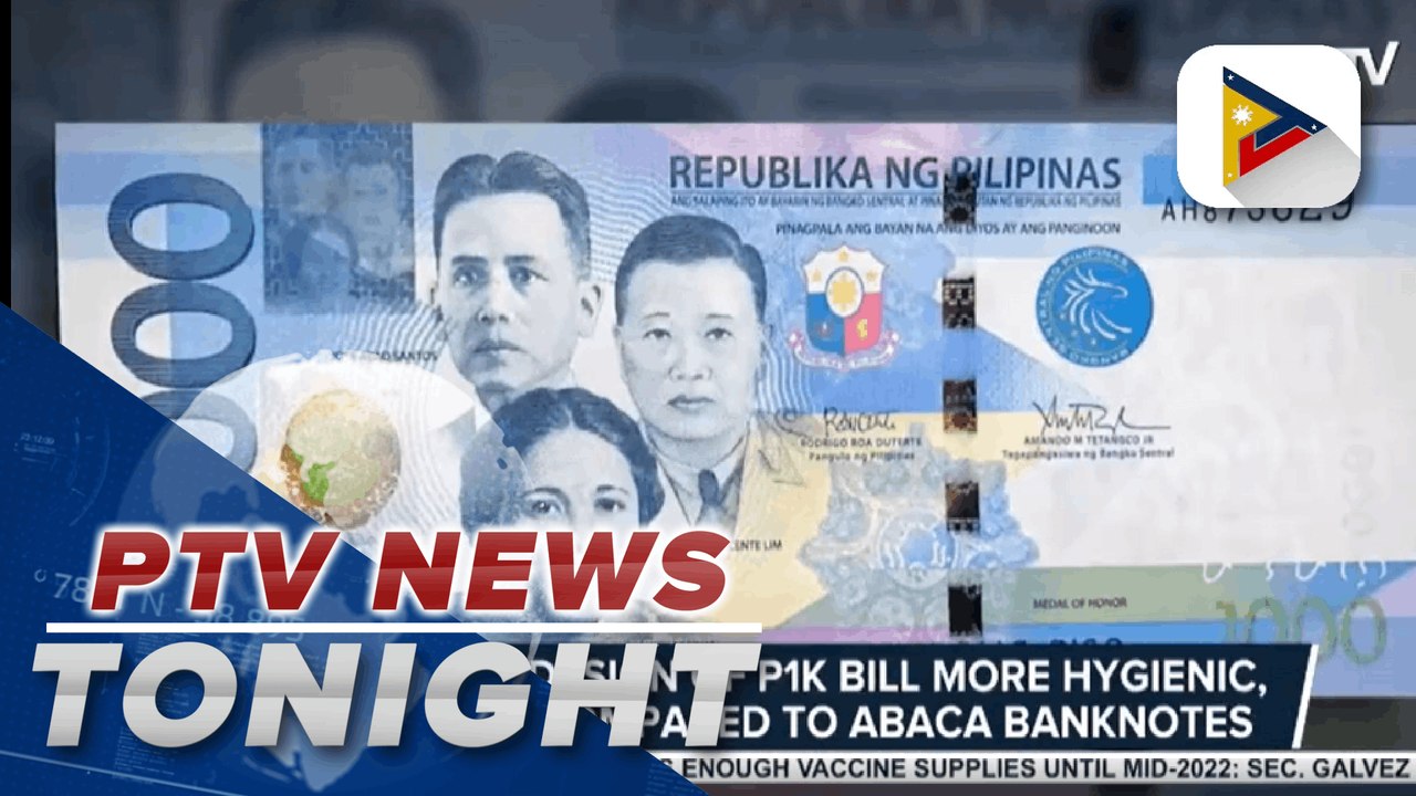 BSP: New design of 1K bill more hygienic, durable compared to abaca banknotes; Old 1K bill with ...