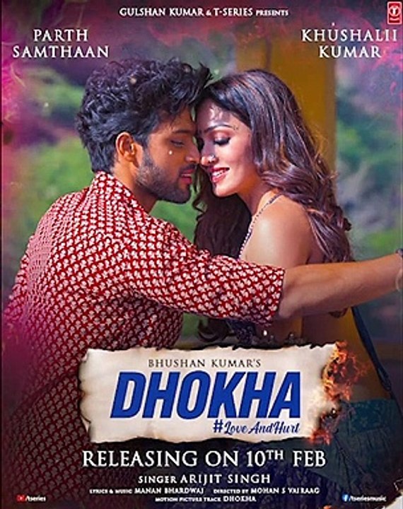 Dhokha Teaser | Arijit Singh | Manan Bhardwaj | Khushalii Kumar | Parth ...