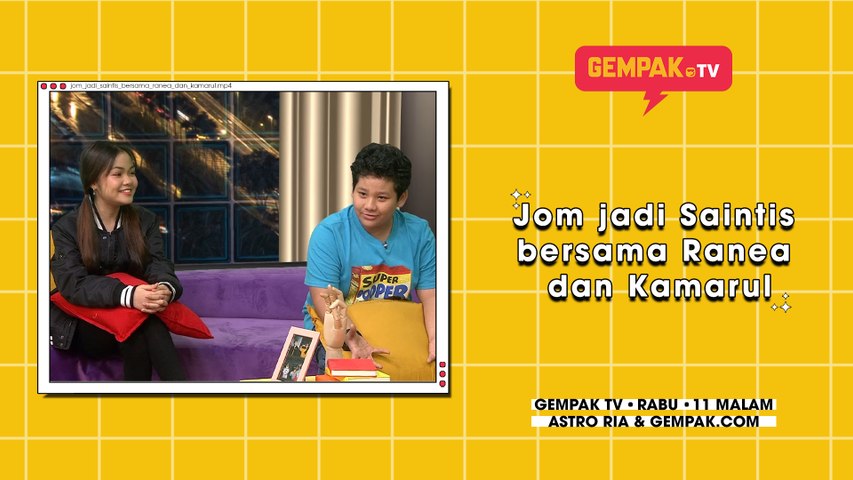 Jom jadi Saintis bersama Ranea dan Kamarul | Gempak TV | Gempak