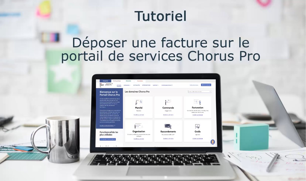 Tutoriel Portail de services Chorus Pro 2022 - Déposer une facture ...