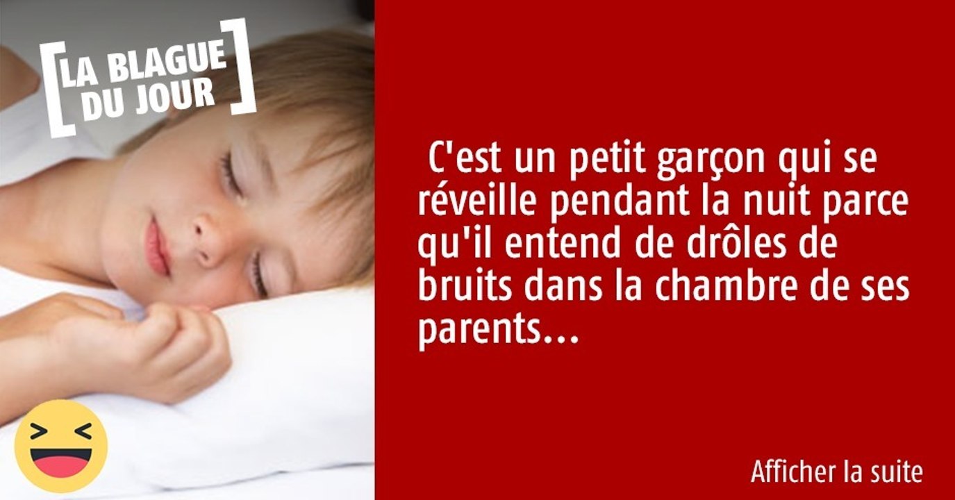 C'est un petit garçon qui se réveille pendant la nuit parce qu'il ...