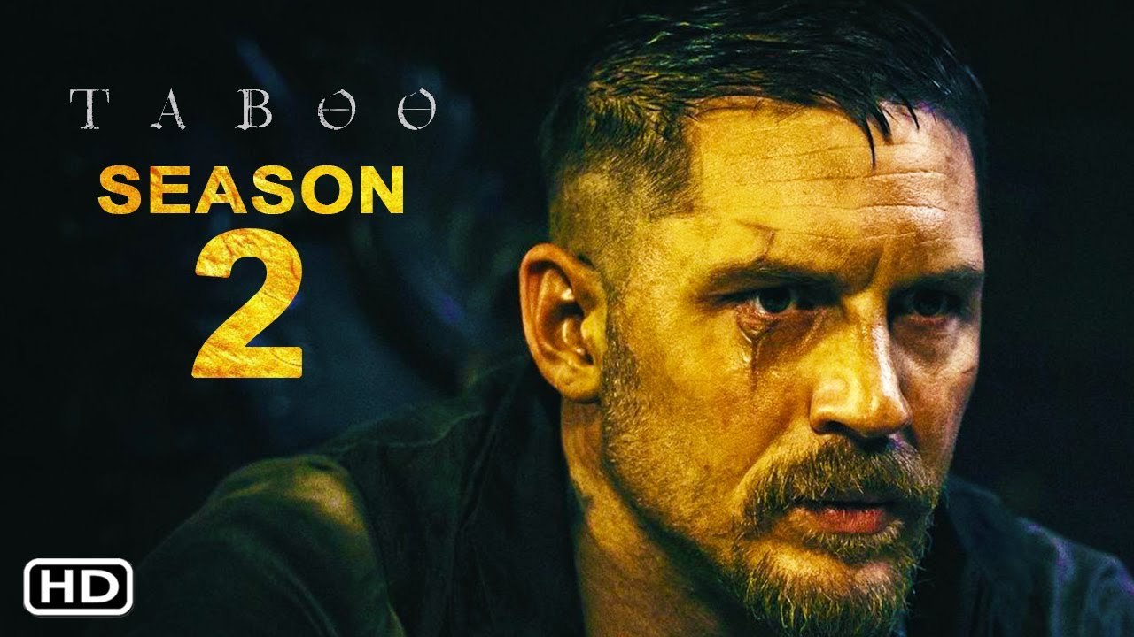 Taboo Season 2 (2022) - BBC One,Tom Hardy, Episode 1, Release Date, Cast, Plot, Spoiler, Ending ...