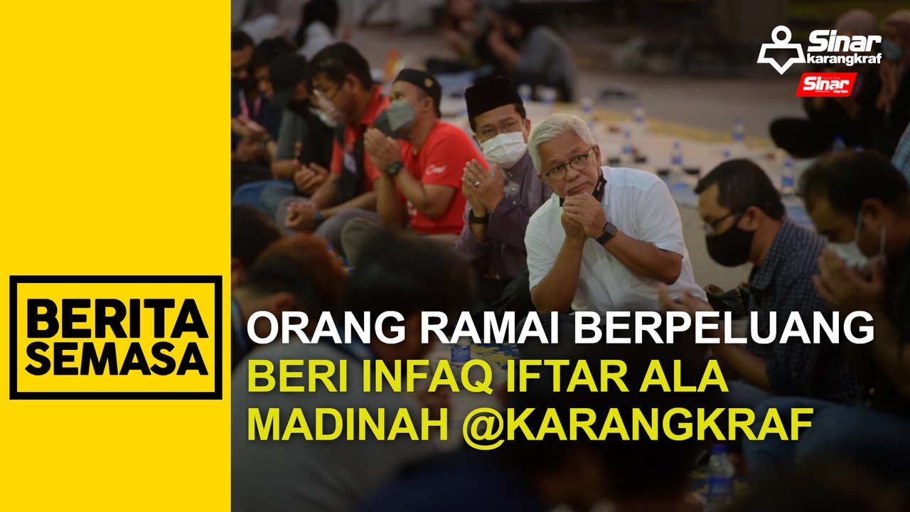 Orang ramai berpeluang beri infaq iftar Ala Madinah @Karangkraf - Video ...