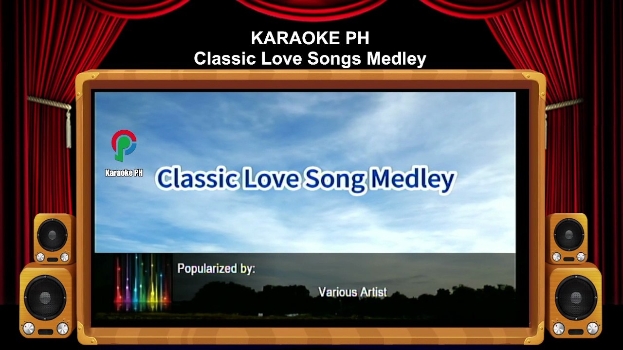 Classic Love Song Medley Karaoke PH - video Dailymotion