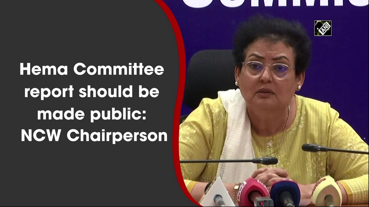 Hema Committee report should be made public: NCW Chairperson - video ...