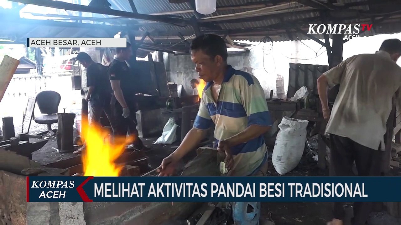 Melihat Aktivitas Pandai Besi Tradisional Aceh Besar - Video Dailymotion