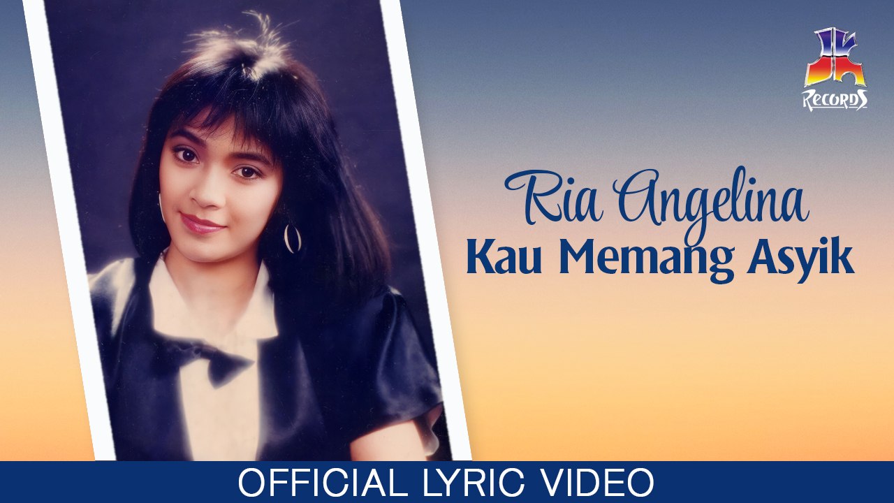 Ria Angelina - Kau Memang Asyik (Official Lyric Video) - video Dailymotion