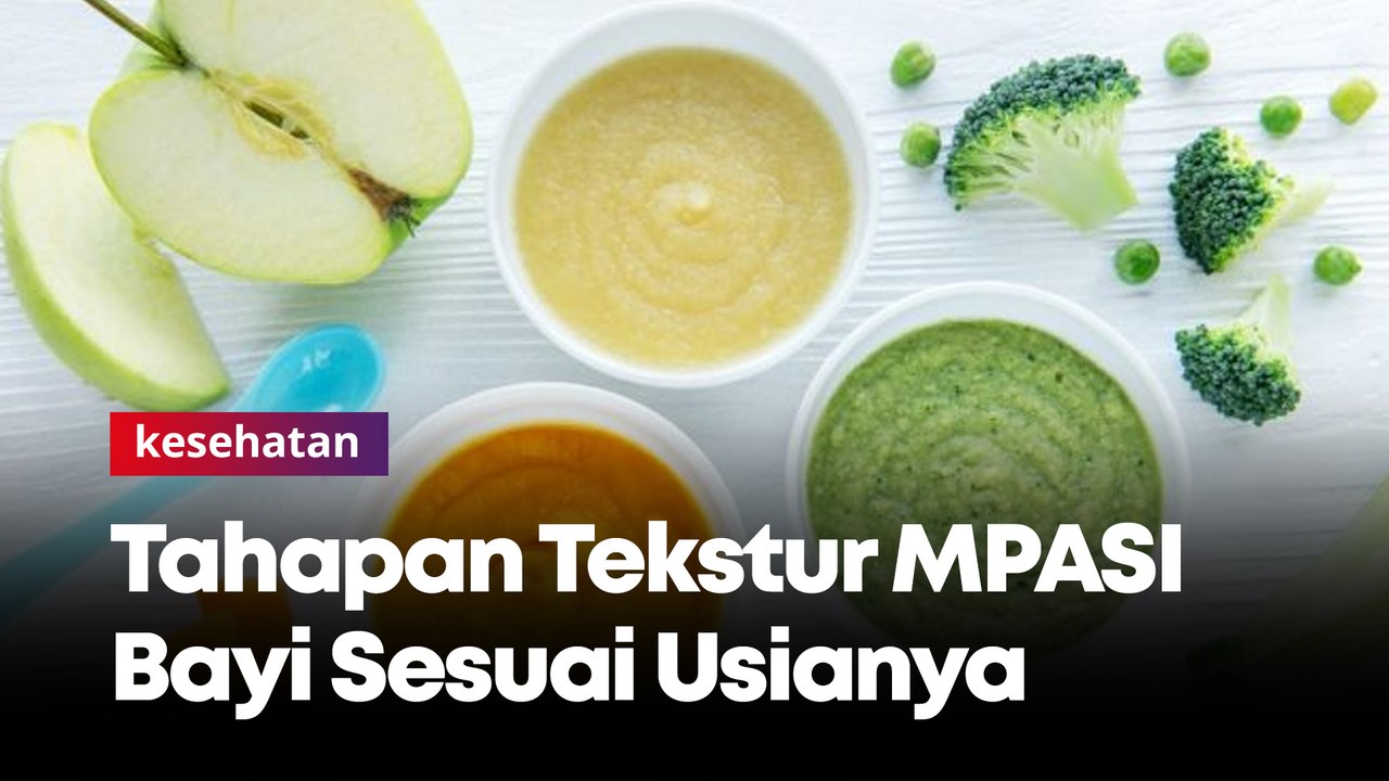 Tahapan Tekstur MPASI Bayi Sesuai Usianya - Video Dailymotion