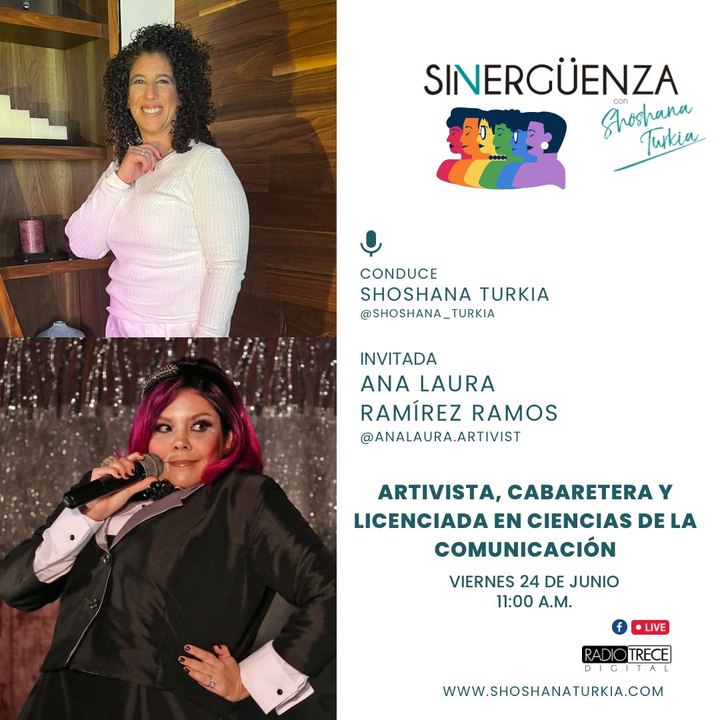 Sin Vergüenza: Ana Laura Ramírez Ramos, Artivista, cabaretera y ...