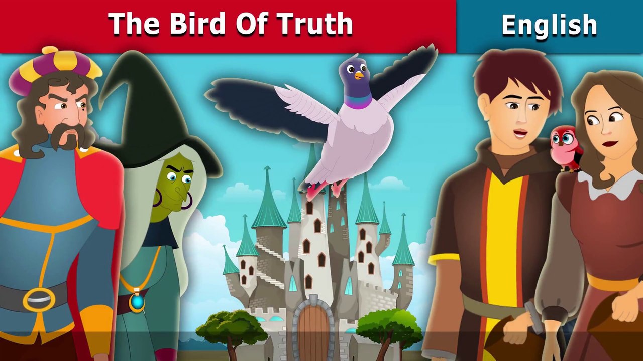 The Bird of Truth - English Fairy Tales - video Dailymotion