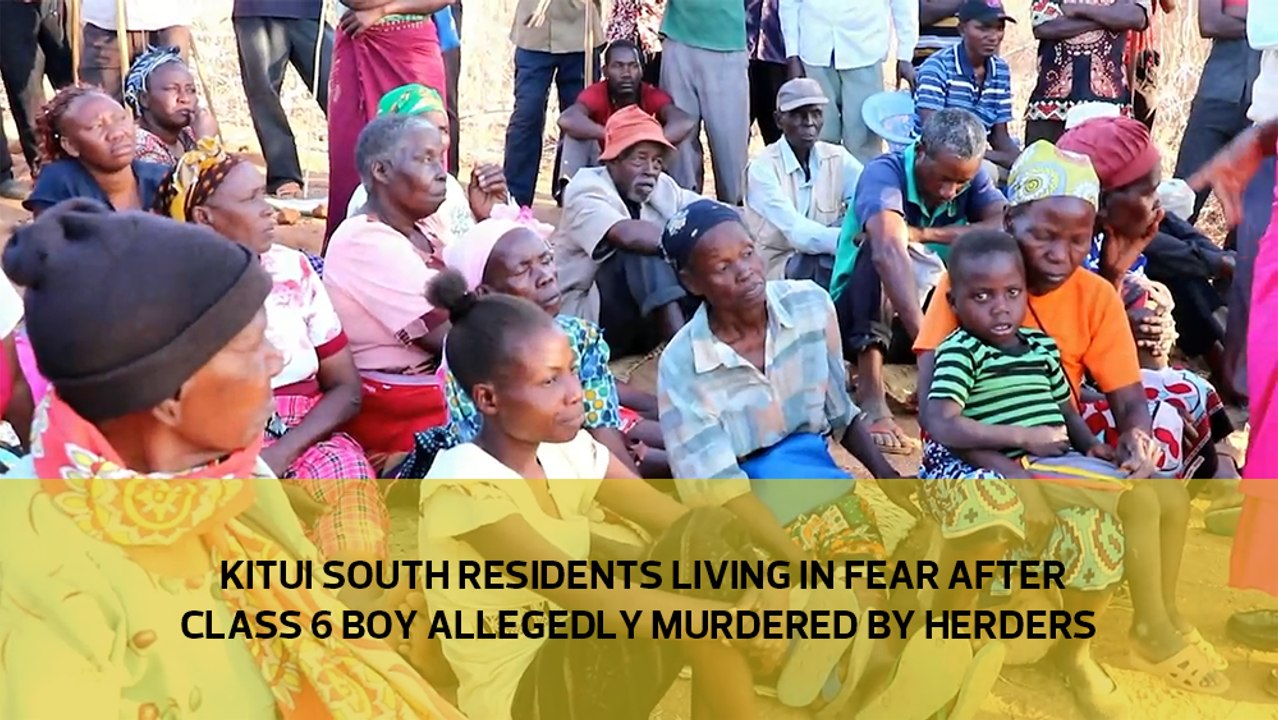 Kitui South residents living in fear after class 6 boy allagedly ...
