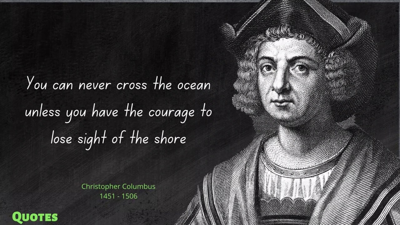 Christopher Columbus famous quotes - Quotes about Life - video Dailymotion