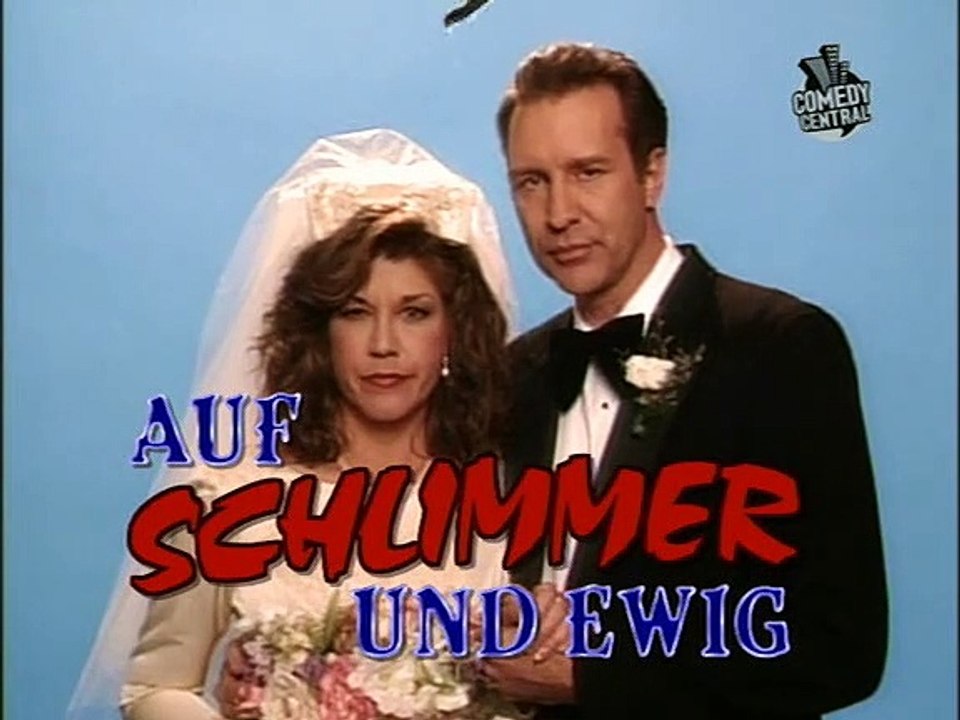 Auf schlimmer und ewig Staffel 4 Folge 20 HD Deutsch - video Dailymotion