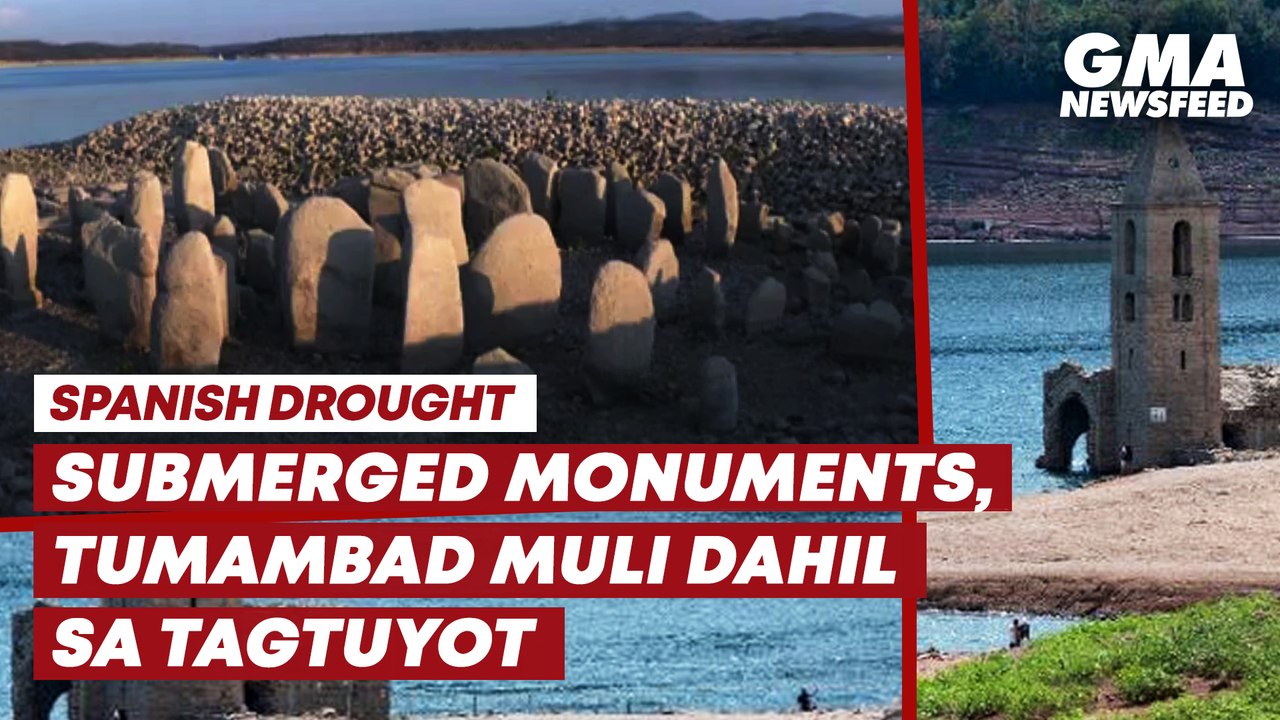 Submerged monuments, tumambad muli dahil sa tagtuyot | GMA News Feed ...