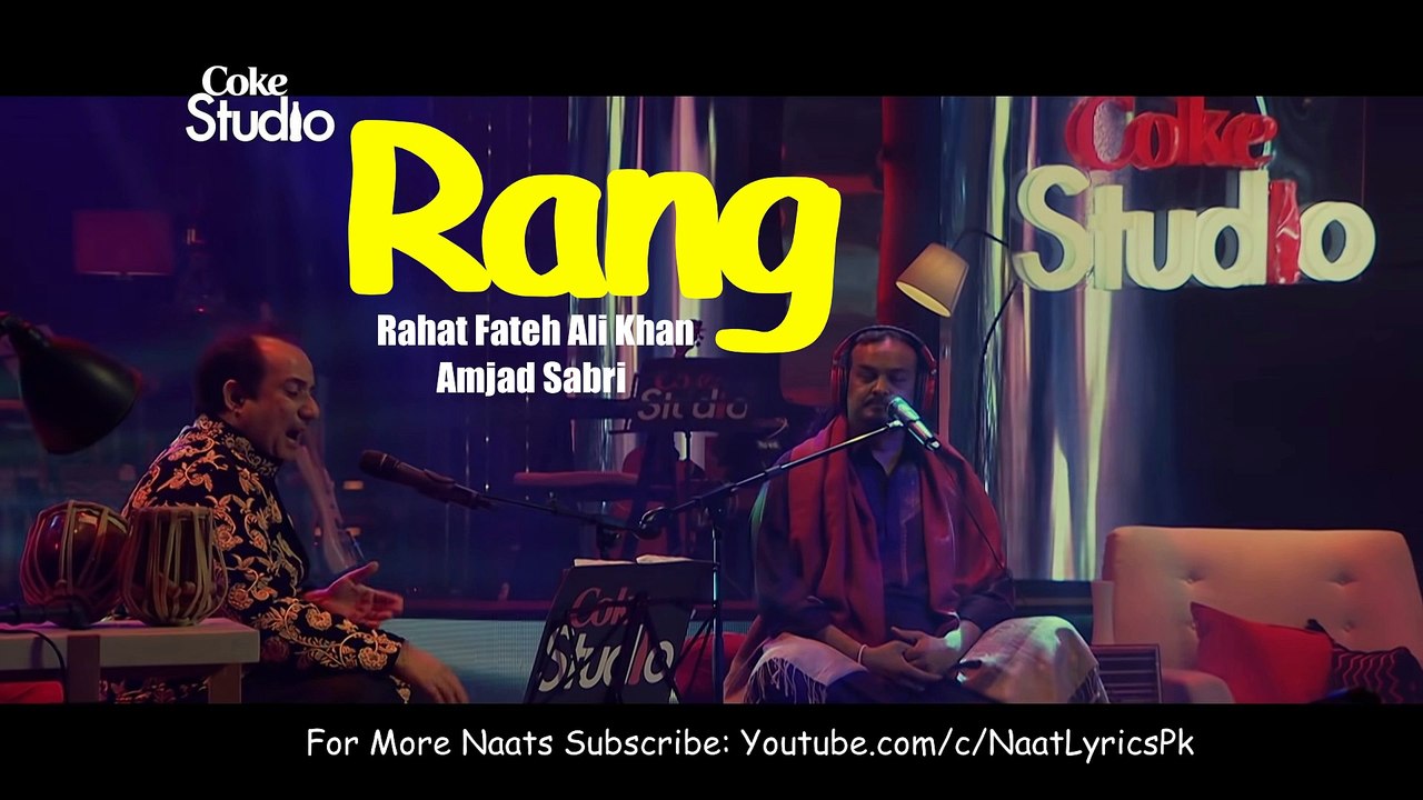 Rang || Amjad Sabri || Rahat Fateh Ali Khan - video Dailymotion