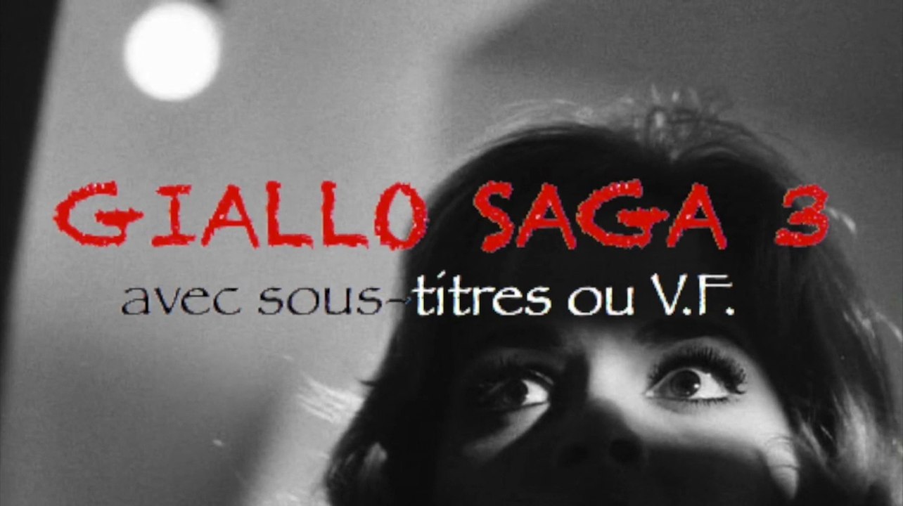 Giallo Saga Iii 26 Bandes Annonce S T Fr Ou V F 1963 2022 Vidéo