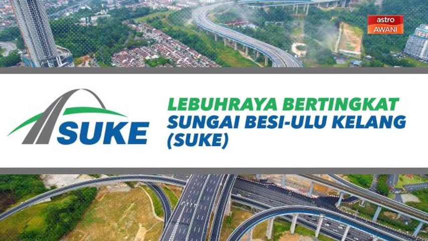 [INFOGRAFIK] Lebuhraya Bertingkat Sungai Besi-Ulu Kelang (SUKE) | Astro ...