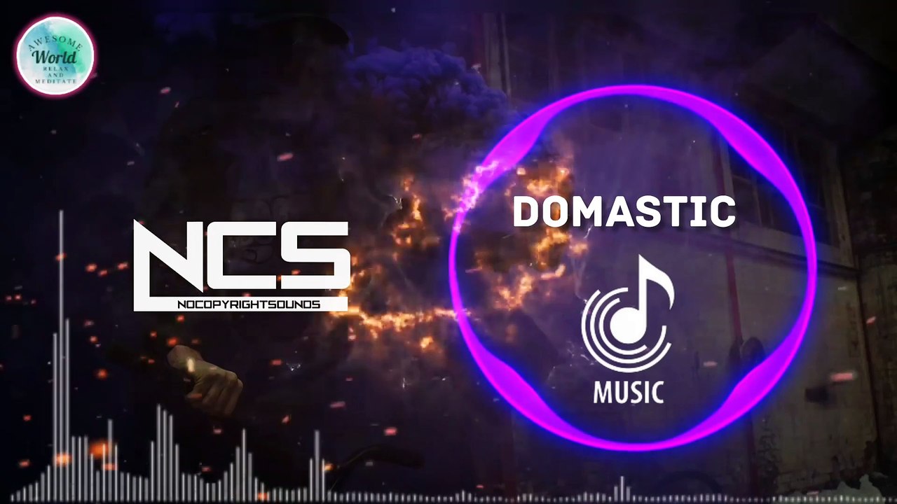NEW NCS ~DOMASTIC - FROEVER~ INSTRUMENTAL NCS MUSIC | GLOBAL WORLD - video Dailymotion