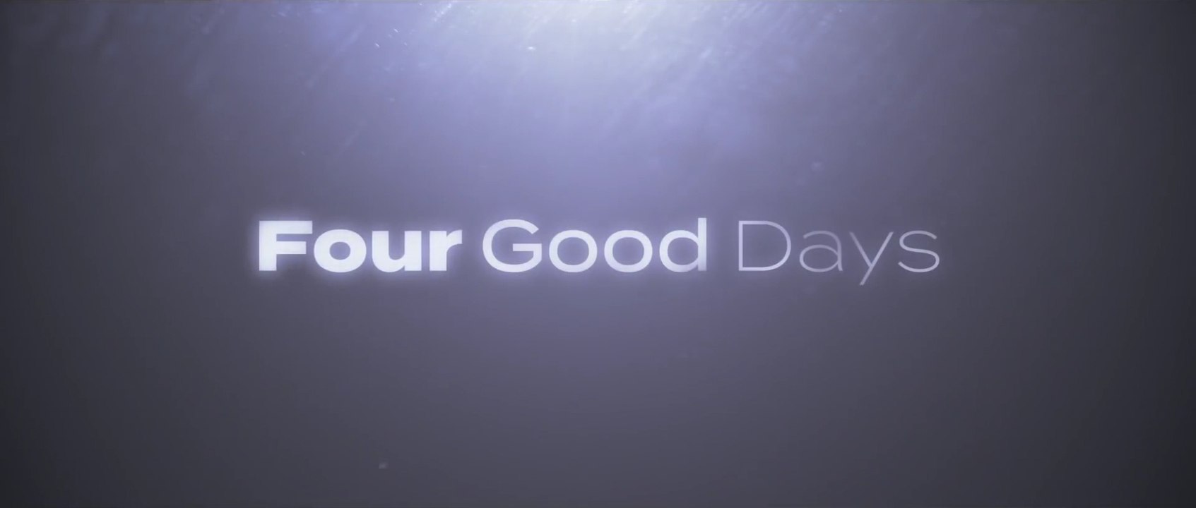 FOUR GOOD DAYS (2020) Trailer VO - HD - Vidéo Dailymotion
