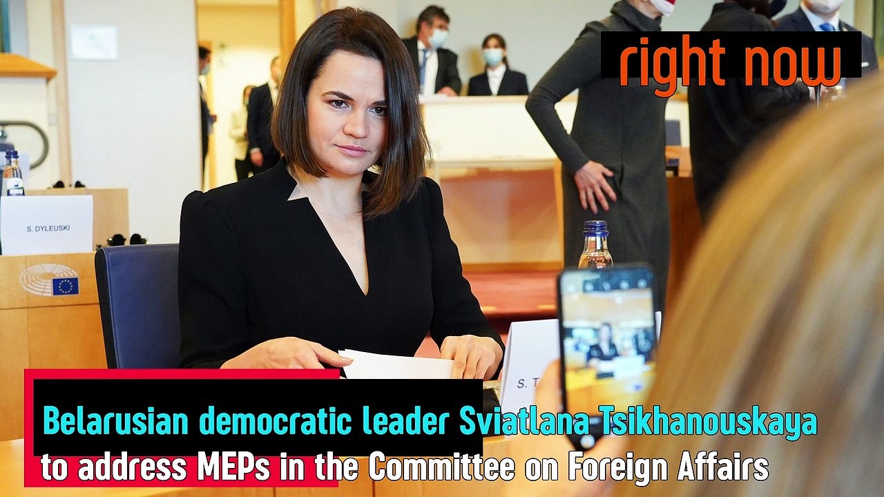 Sviatlana Tsikhanouskaya to address MEPs in Committee on Foreign Affairs - video Dailymotion