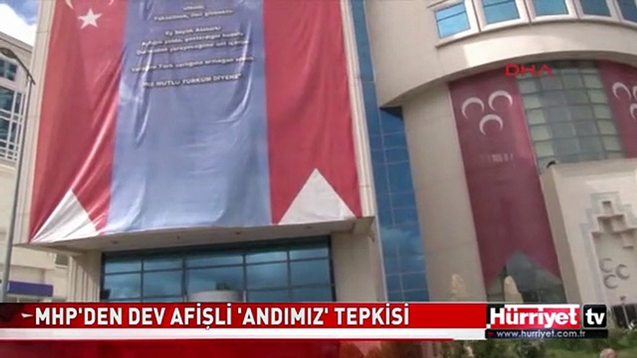 MHP'DEN DEV AFİŞLİ 'ANDIMIZ' TEPKİSİ - Dailymotion Video