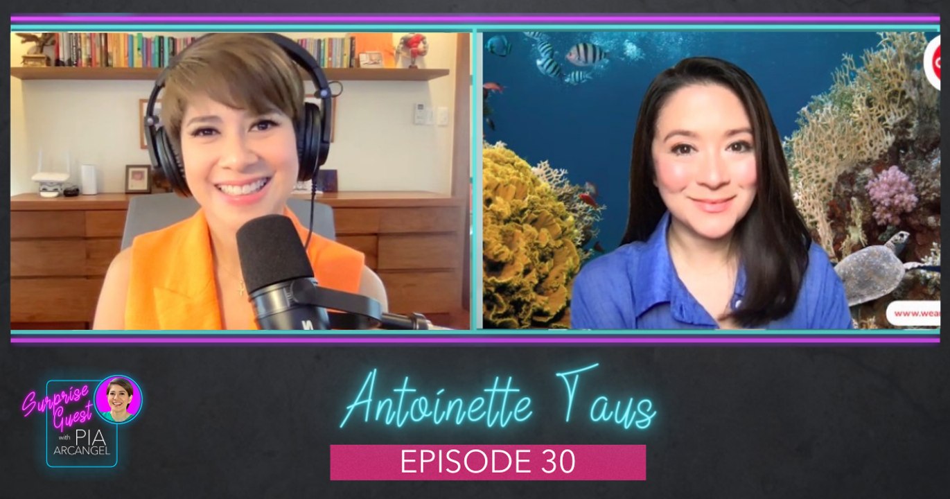 Episode 30: Antoinette Taus | Surprise Guest with Pia Arcangel - video Dailymotion