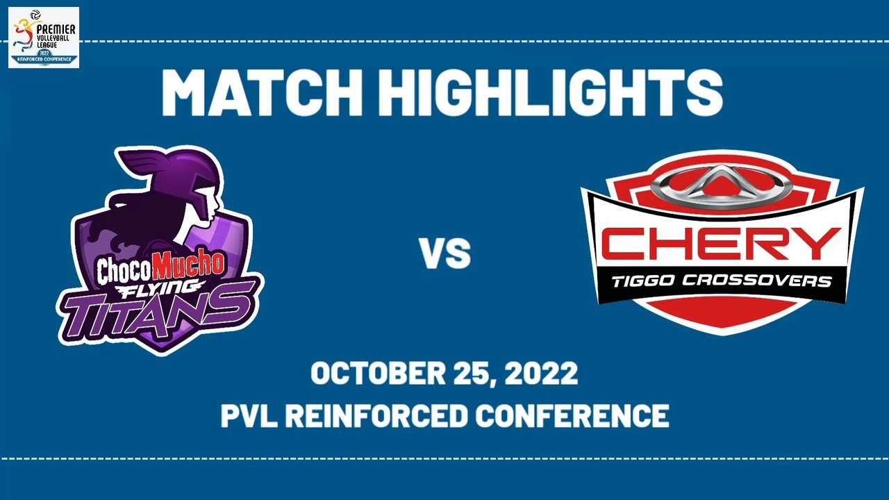 Choco Mucho Flying Titans v. Chery Tiggo Crossovers Match Highlights ...