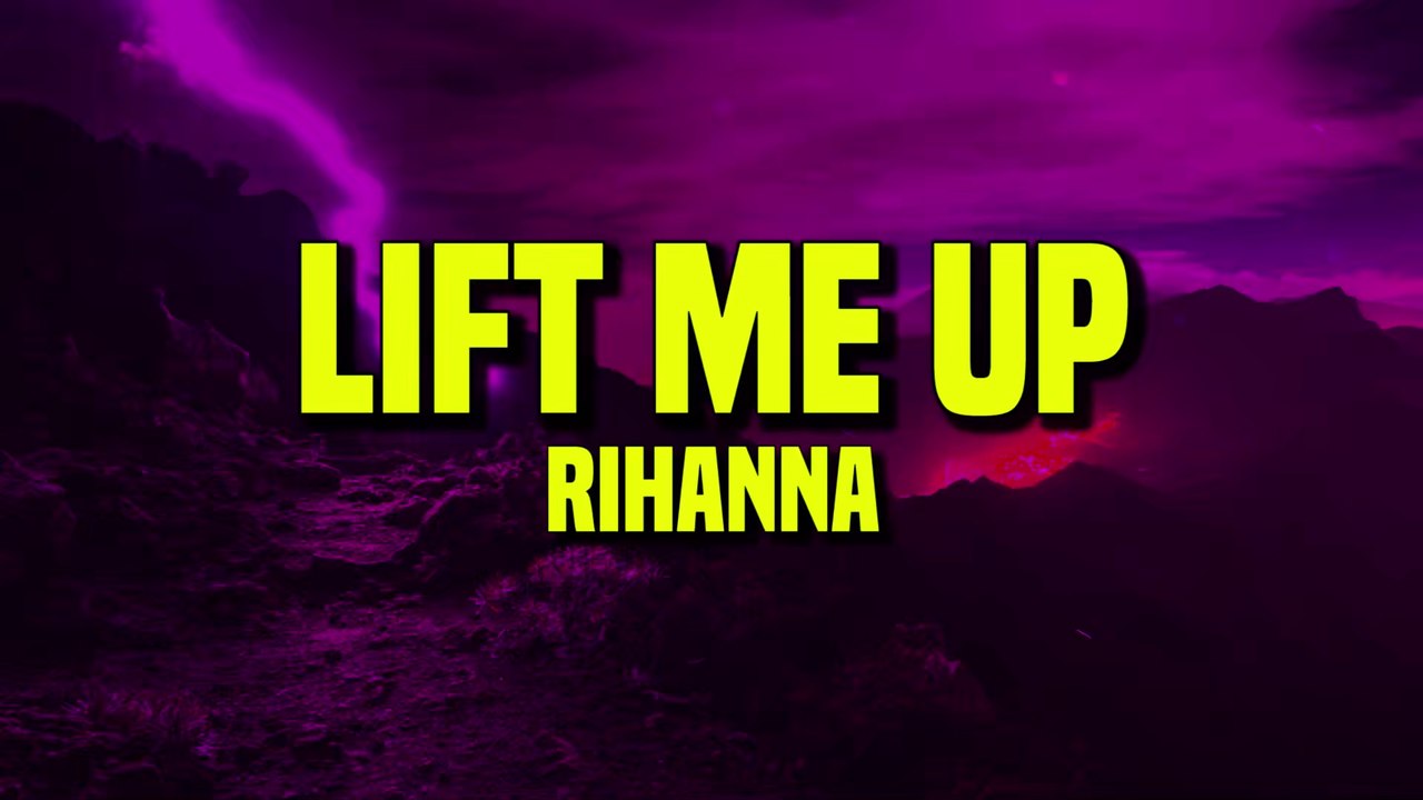 Rihanna - Lift Me Up (Lyrics) - video Dailymotion