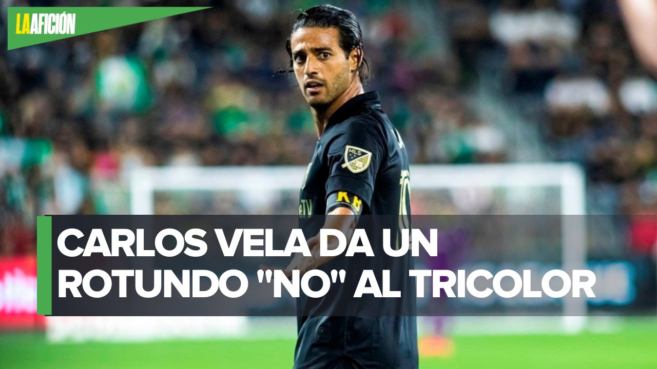 La selección mexicana buscó de nuevo a Carlos Vela para convencerlo de ...
