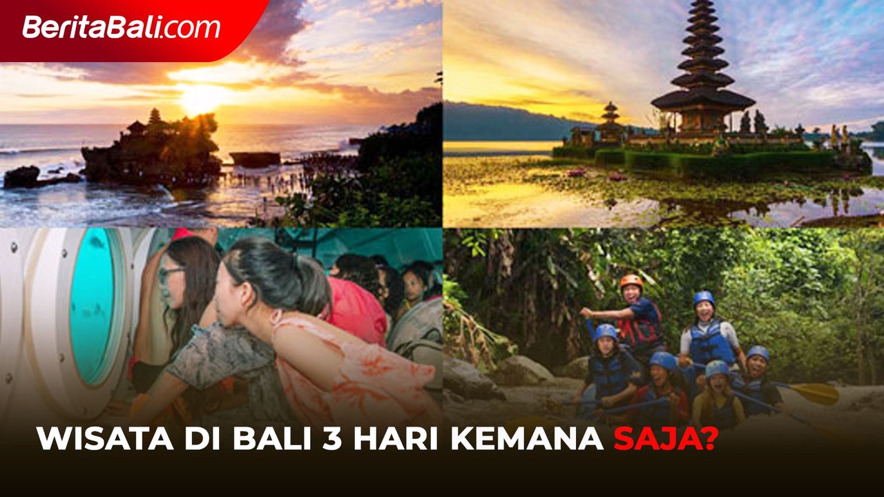 Wisata di Bali 3 Hari Kemana saja? - Video Dailymotion