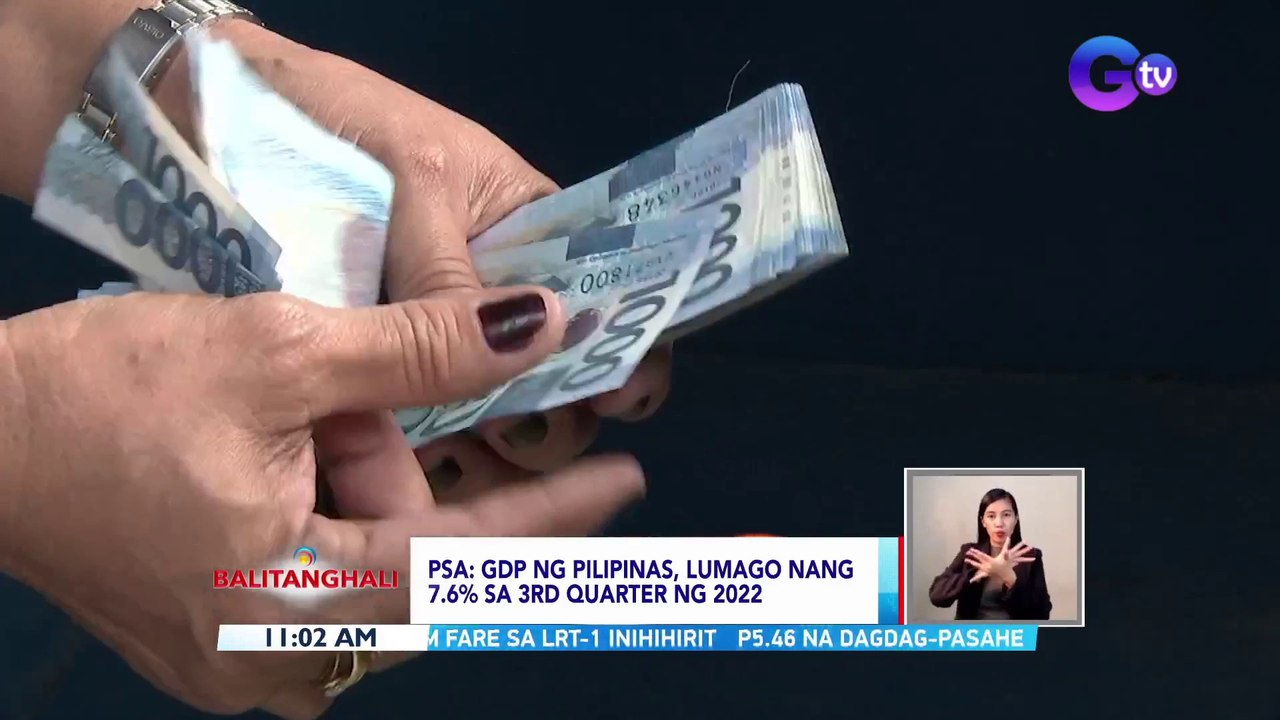 GDP ng pilipinas, lumago nang 7.6% sa 3rd quarter ng 2022 ─ PSA | BT - video Dailymotion