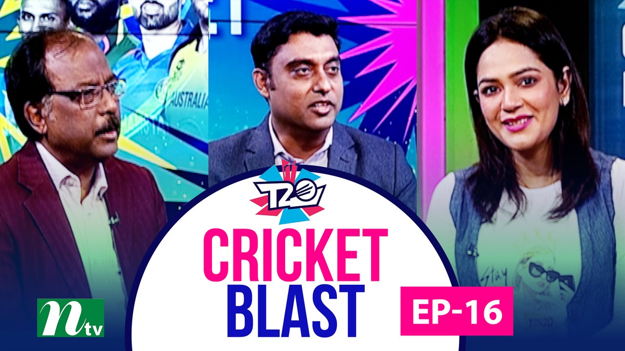 Cricket Blast | EP 16 | Cricket Show | NTV Sports - video Dailymotion